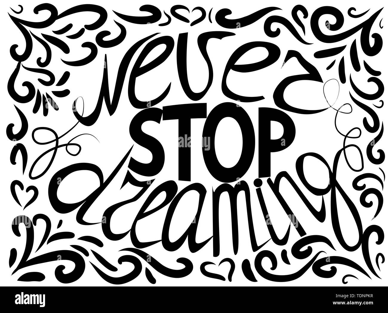 Never stop dreaming - hand lettering Inspirational quote, typography ...