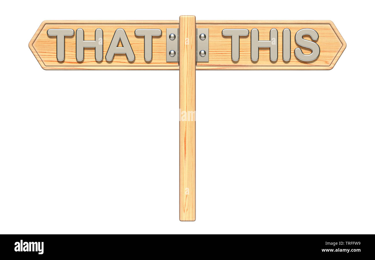 THAT and THIS wooden sign 3D render illustration isolated on white ...