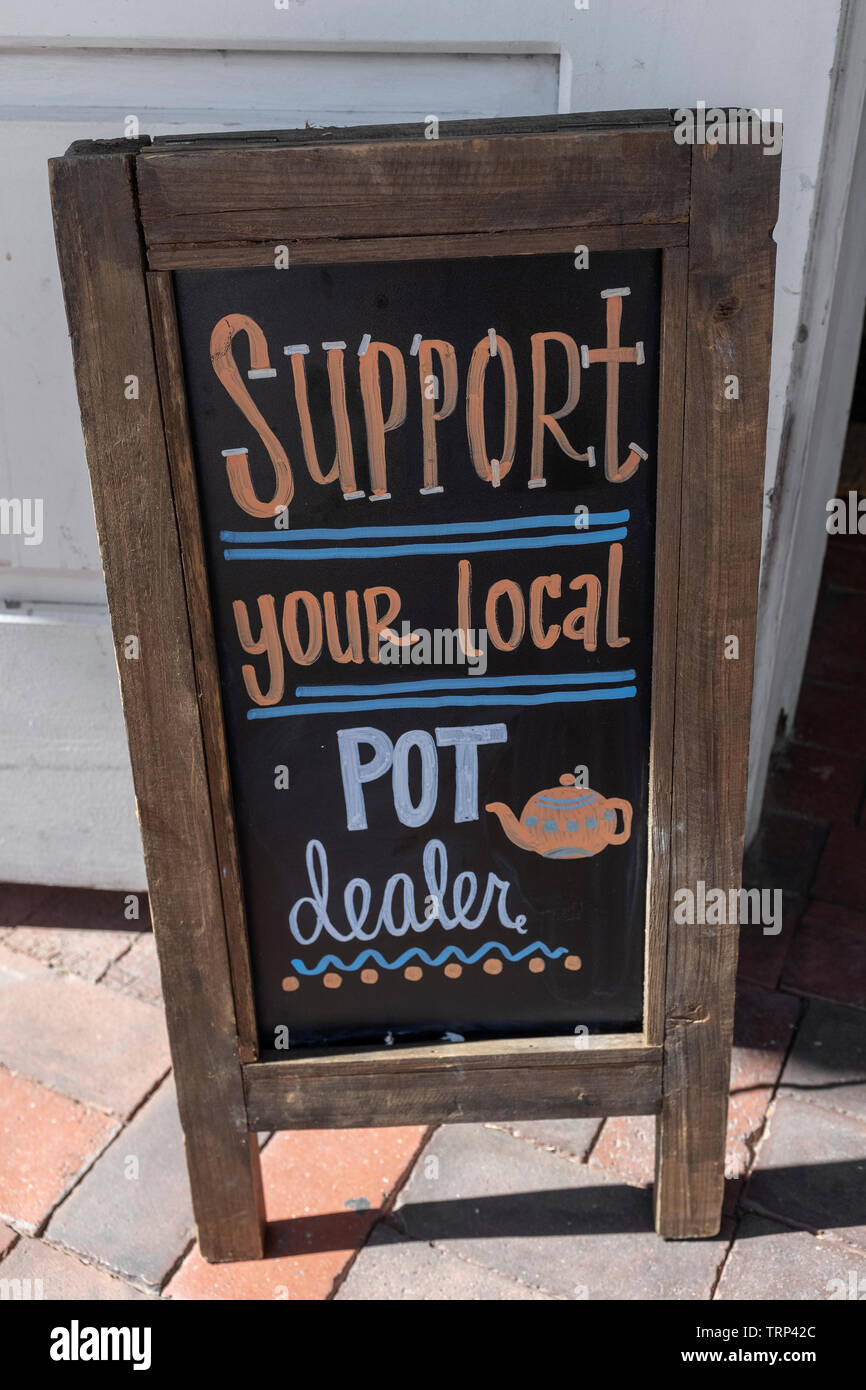 "Support your local pot dealer," sign for tea shop in Old Town ...