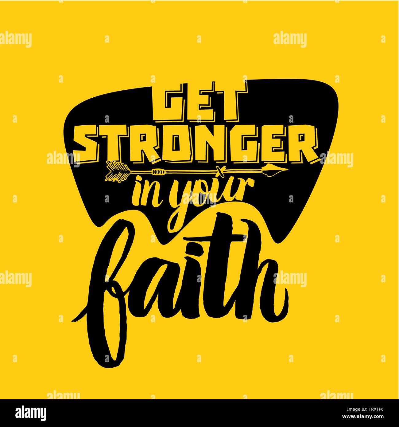 Christian typography, lettering and illustration. Get stronger in your ...