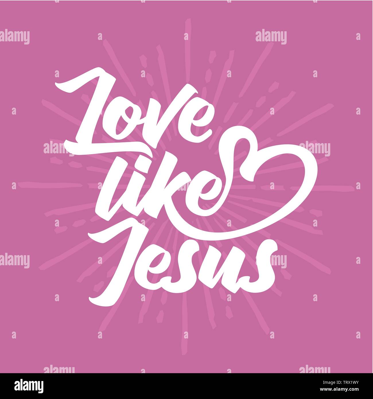 Christian typography, lettering and illustration. Love like Jesus Stock ...