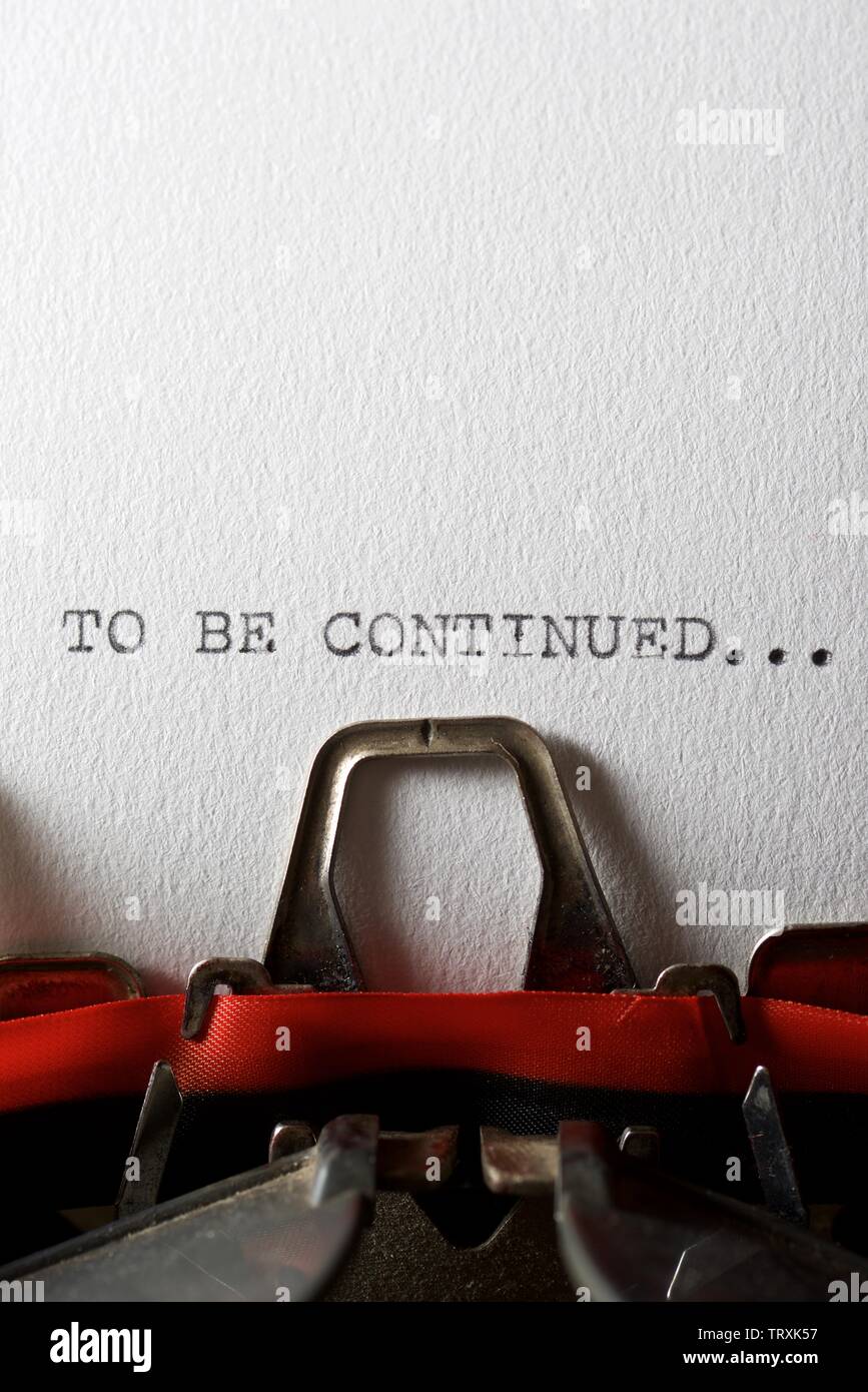 The sentence, to be continued, written with a typewriter Stock Photo ...