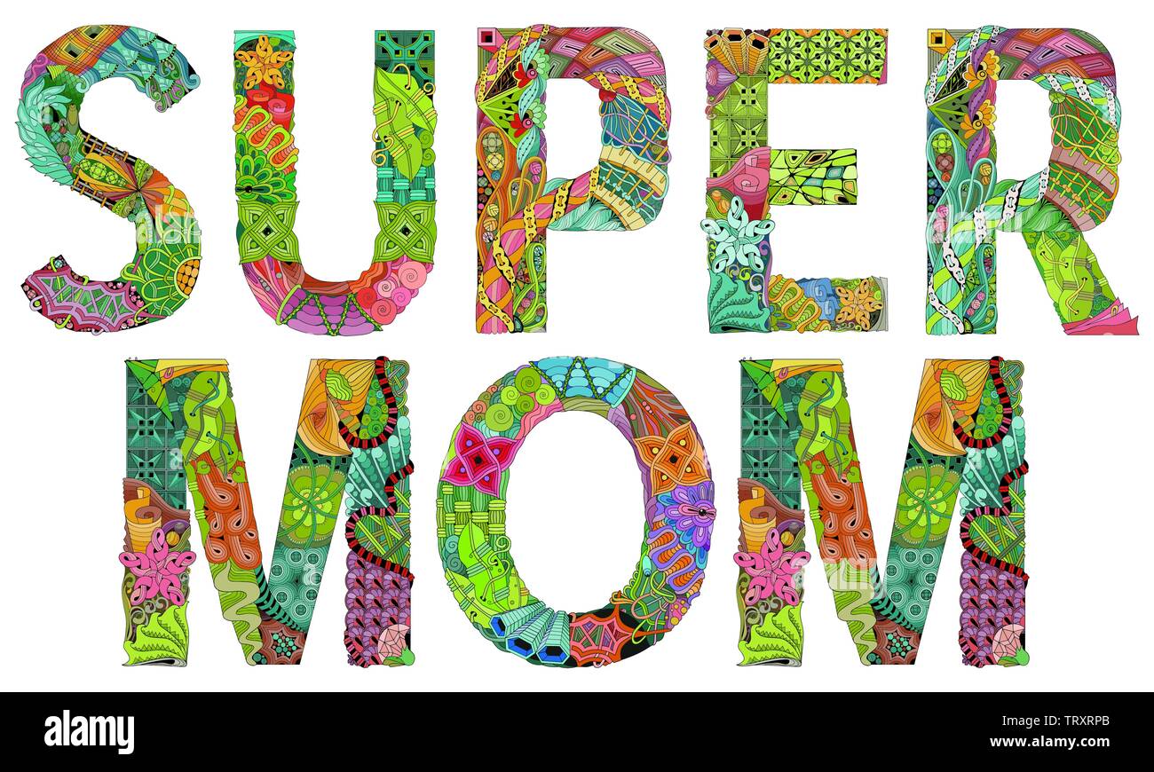 Words SUPER MOM. Vector zentangle object for decoration Stock Vector ...