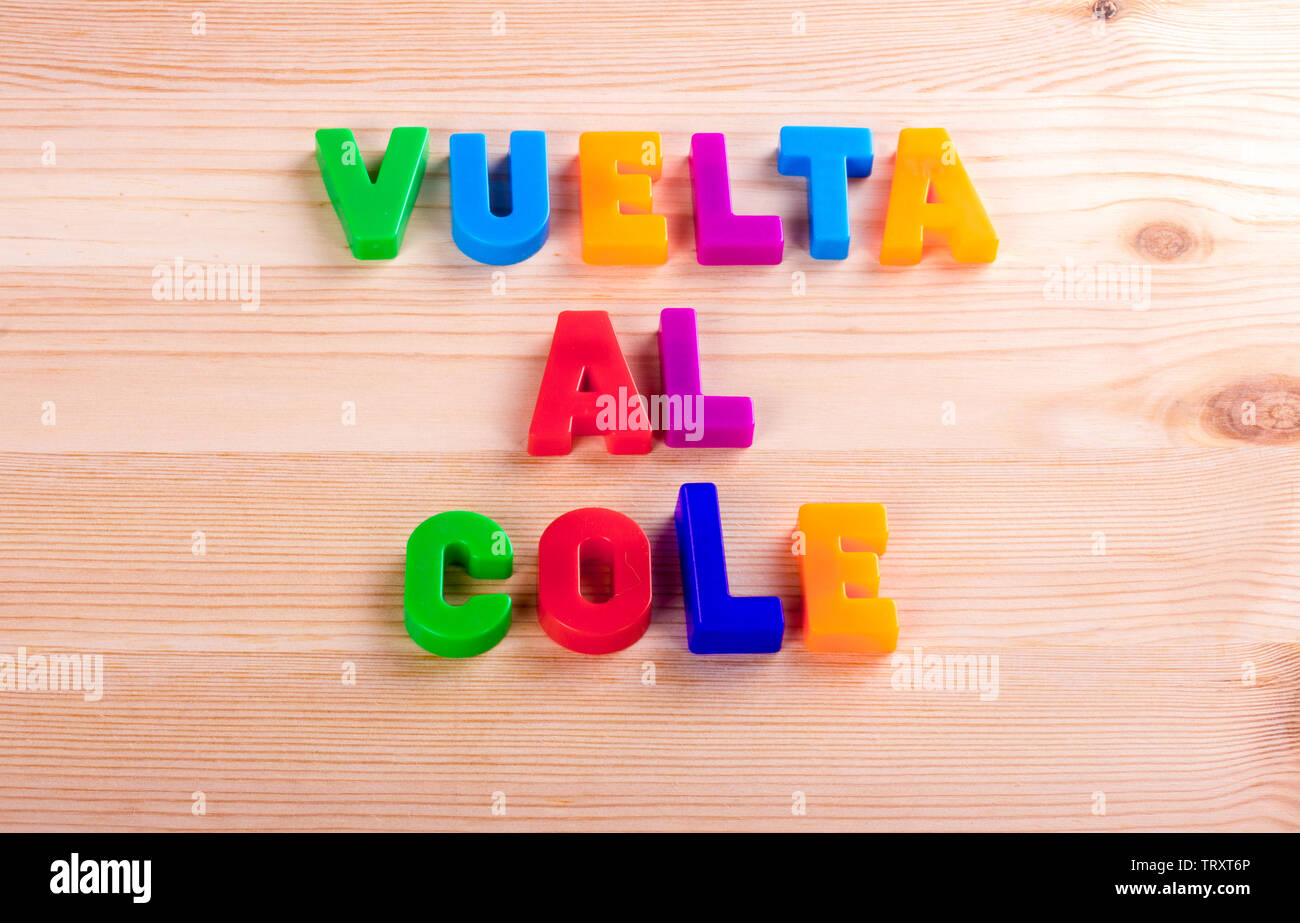 Back To School In Spanish vuelta Al Cole Text Written With Magnetic 