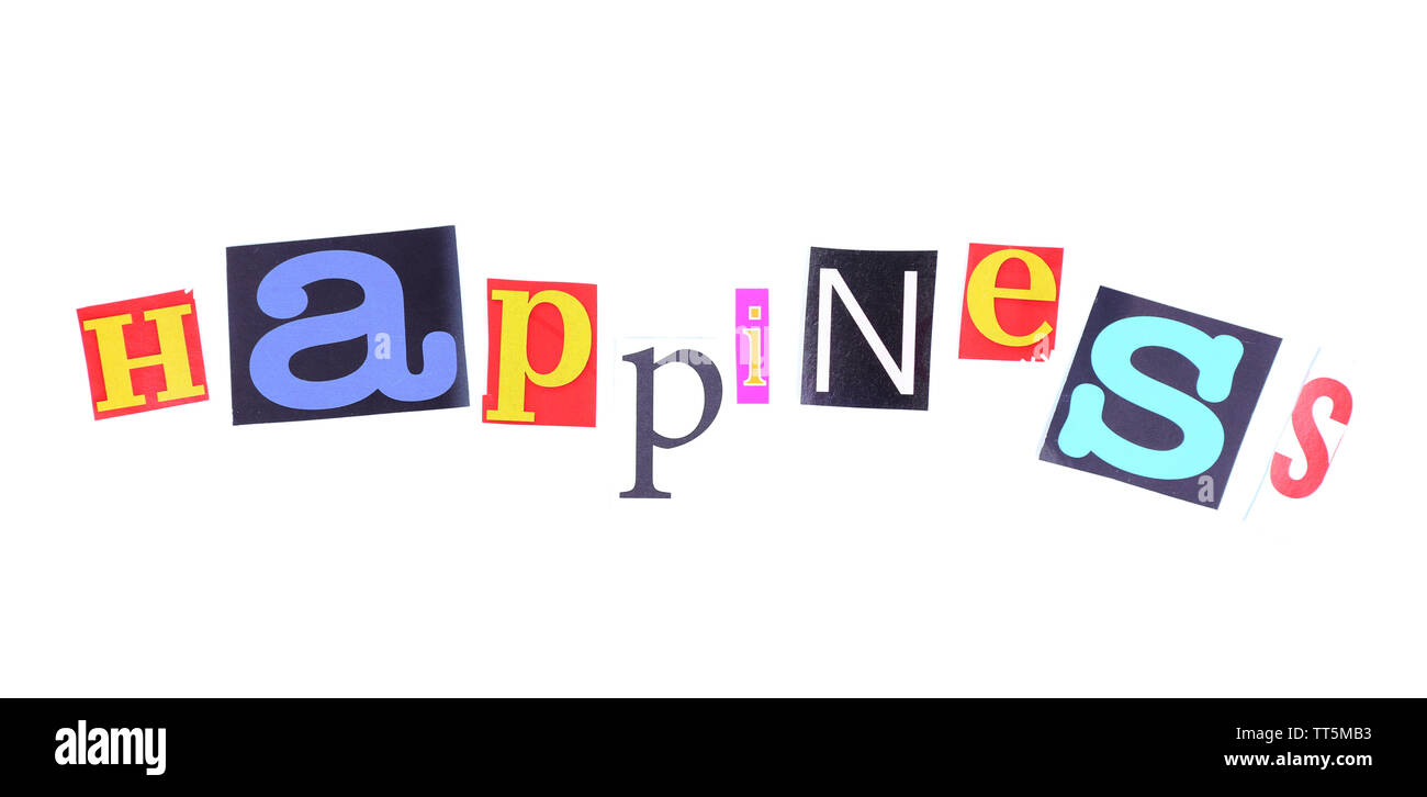 Word "Happiness" made of colorful newspaper letters isolated on white ...