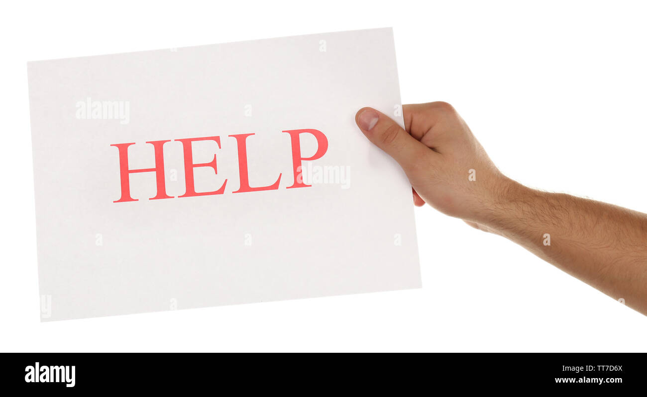 Sheet of paper with Help sign in male hand isolated on white Stock ...