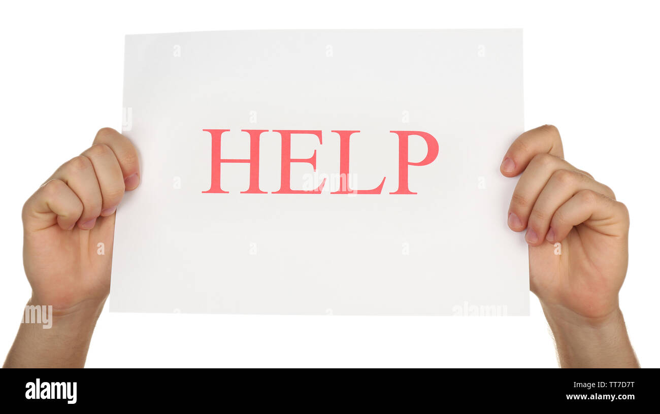 Sheet of paper with Help sign in male hands isolated on white Stock ...