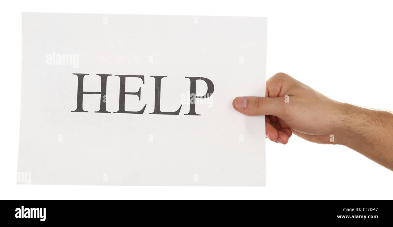 Sheet of paper with Help sign in male hand isolated on white Stock ...