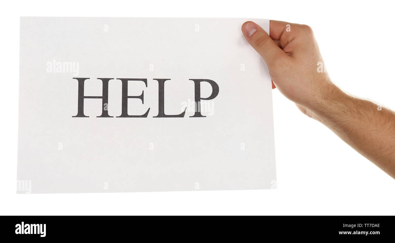 Sheet of paper with Help sign in male hand isolated on white Stock ...