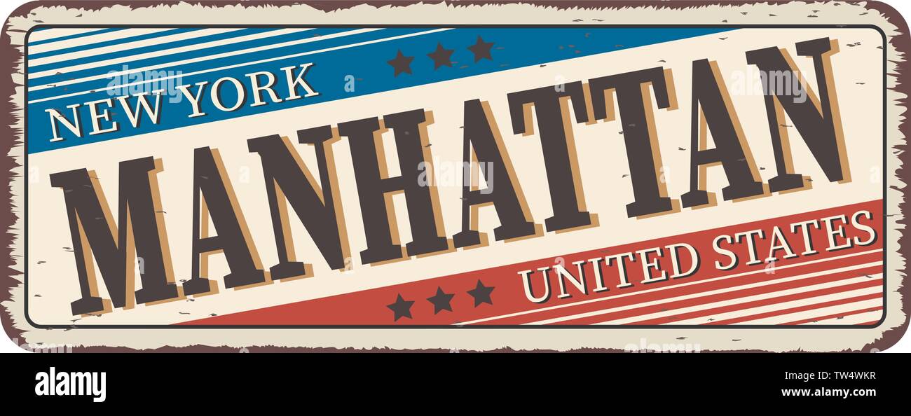 Manhattan vintage rusty metal sign on a white background, vector ...