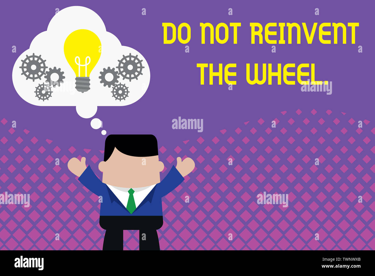 Conceptual hand writing showing Do Not Reinvent The Wheel. Concept ...