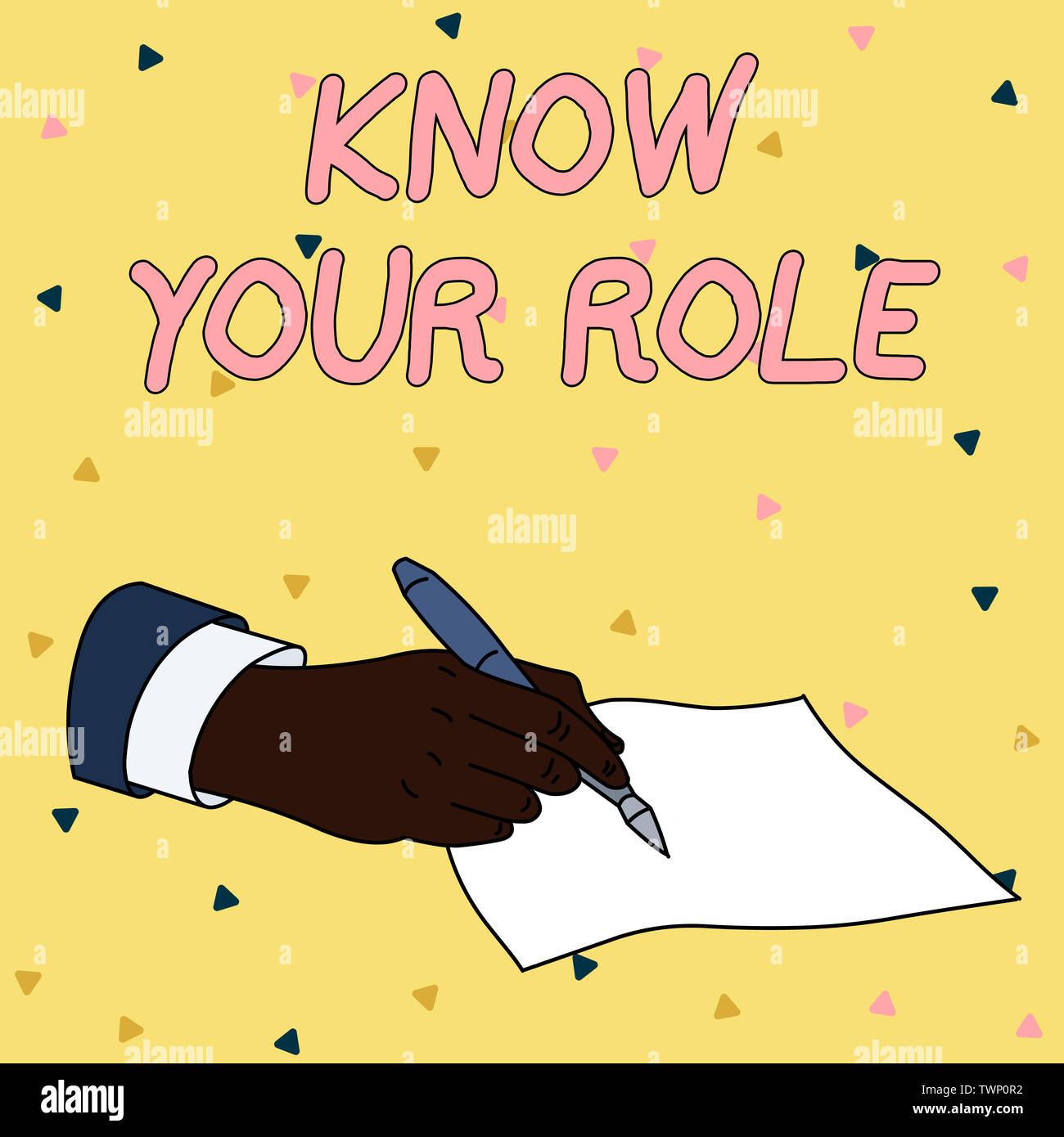 Handwriting text writing Know Your Role. Conceptual photo end acting ...