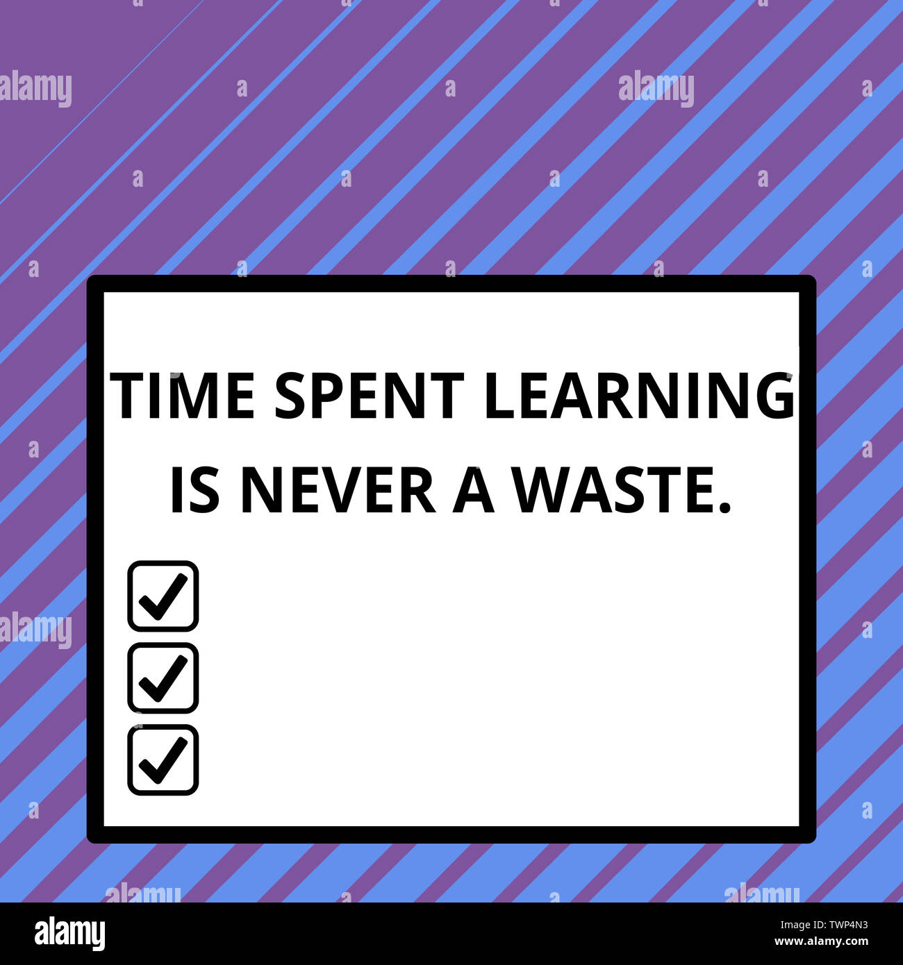Conceptual hand writing showing Time Spent Learning Is Never A Waste ...