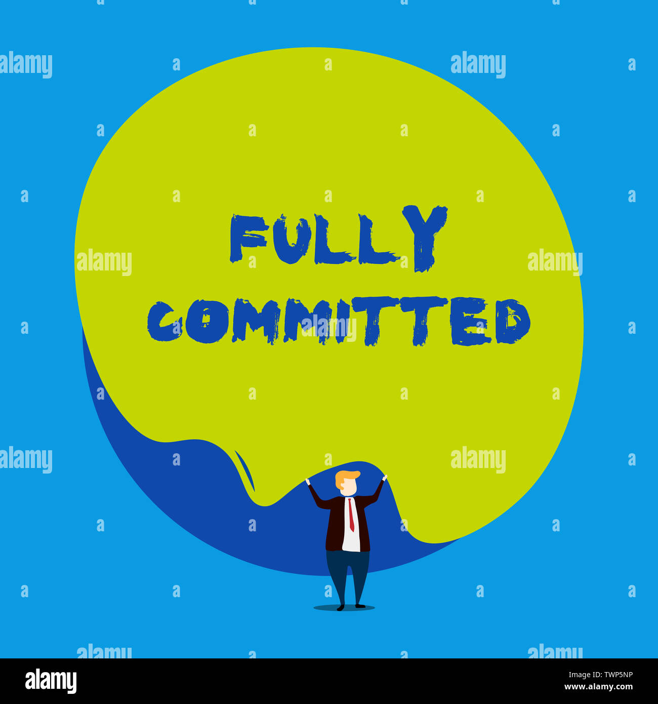 Conceptual hand writing showing Fully Committed. Concept meaning ...