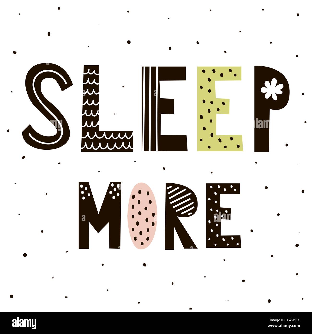 Sleep More hand drawn lettering in scandinavian style. Great for ...