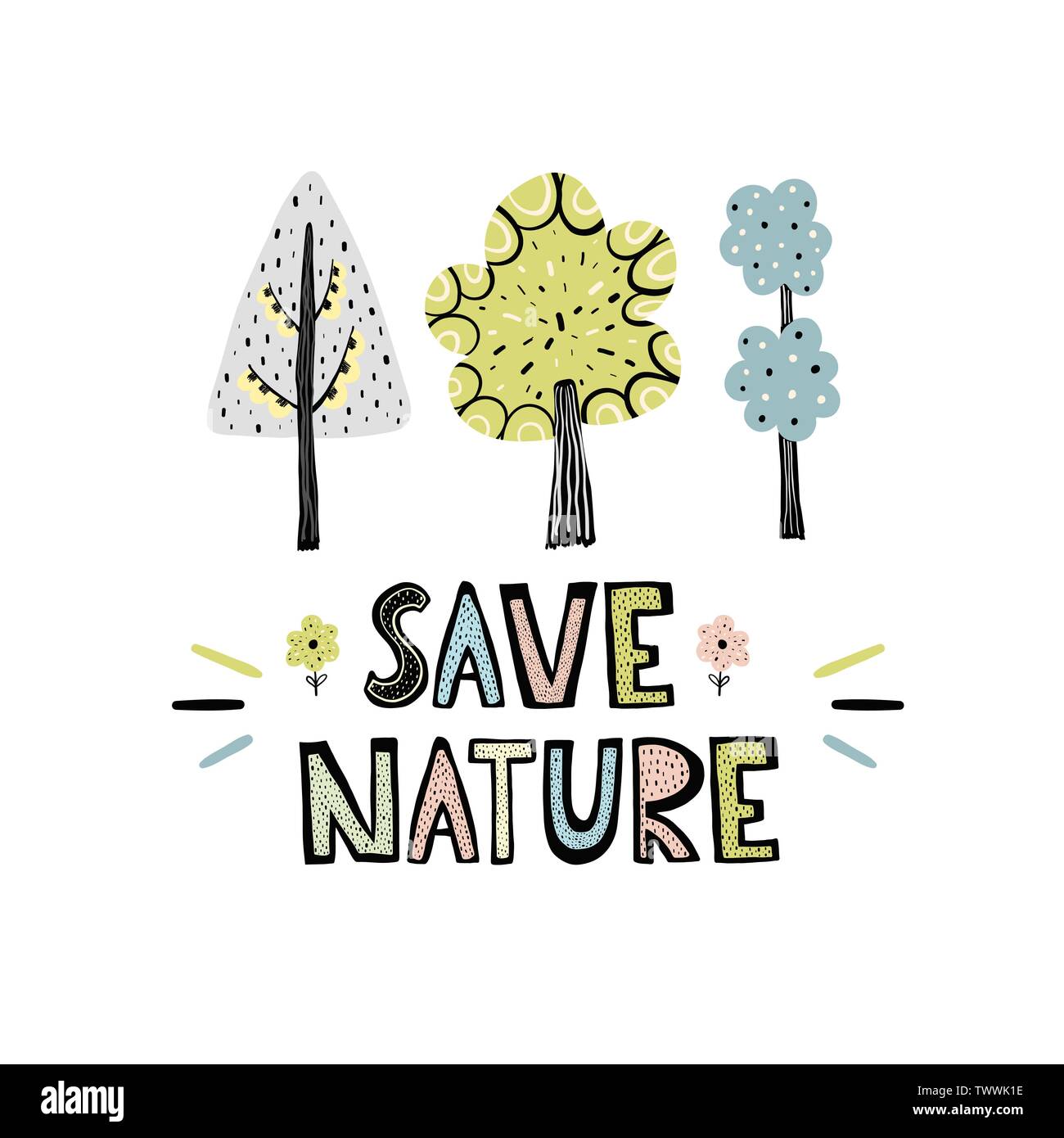 Save Nature hand drawn lettering with cute trees in scandinavian style ...