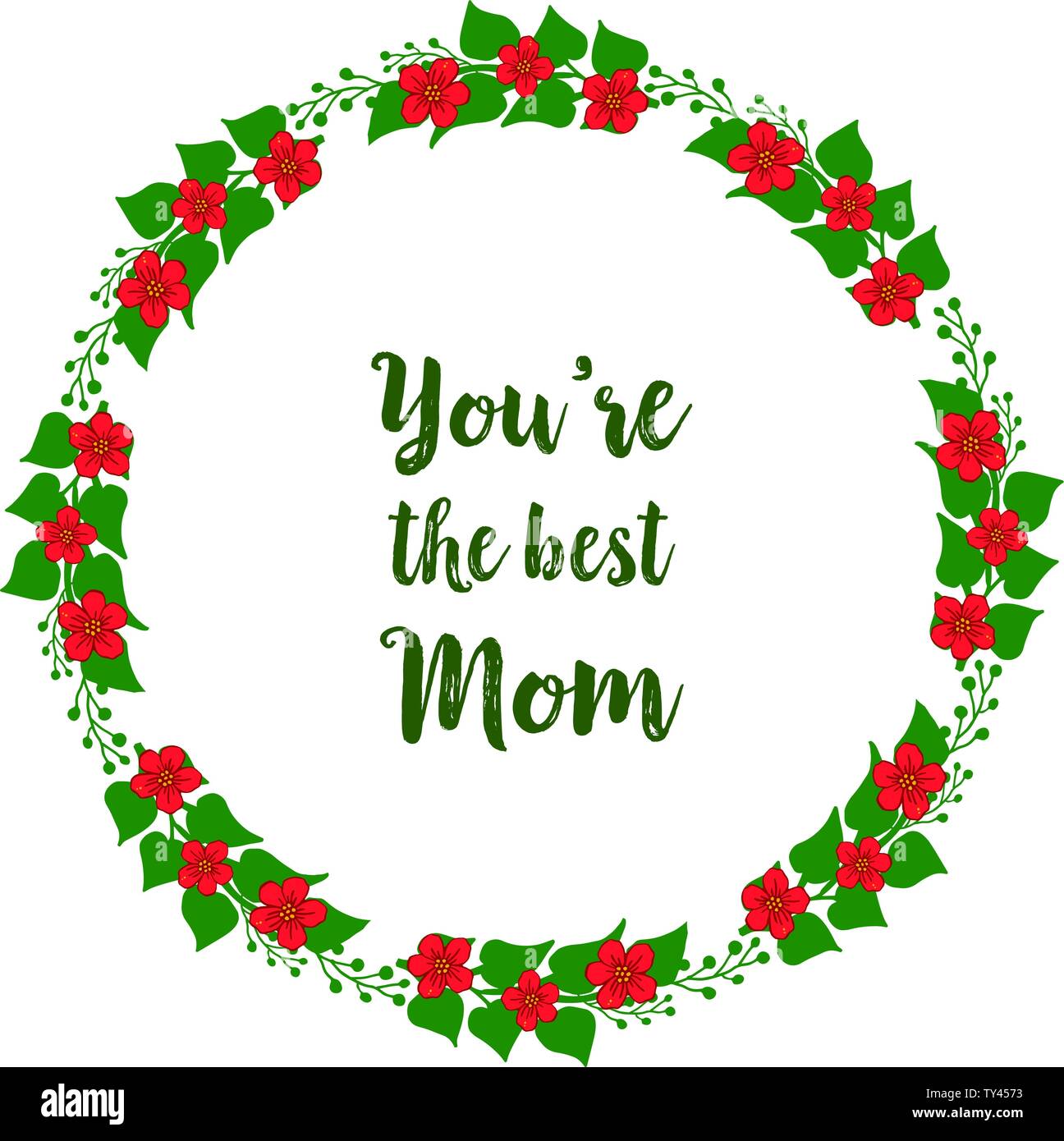 Vector illustration texture red wreath frame with card of best mom hand ...