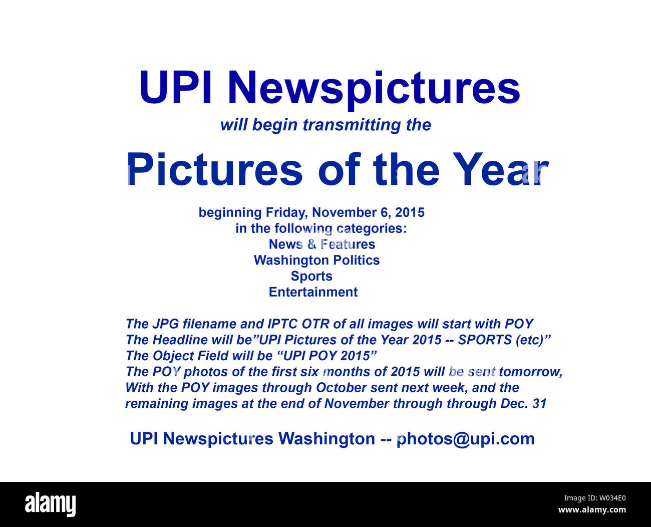 UPI Newspictures has transmitted the 2015 Pictures of the Year today ...