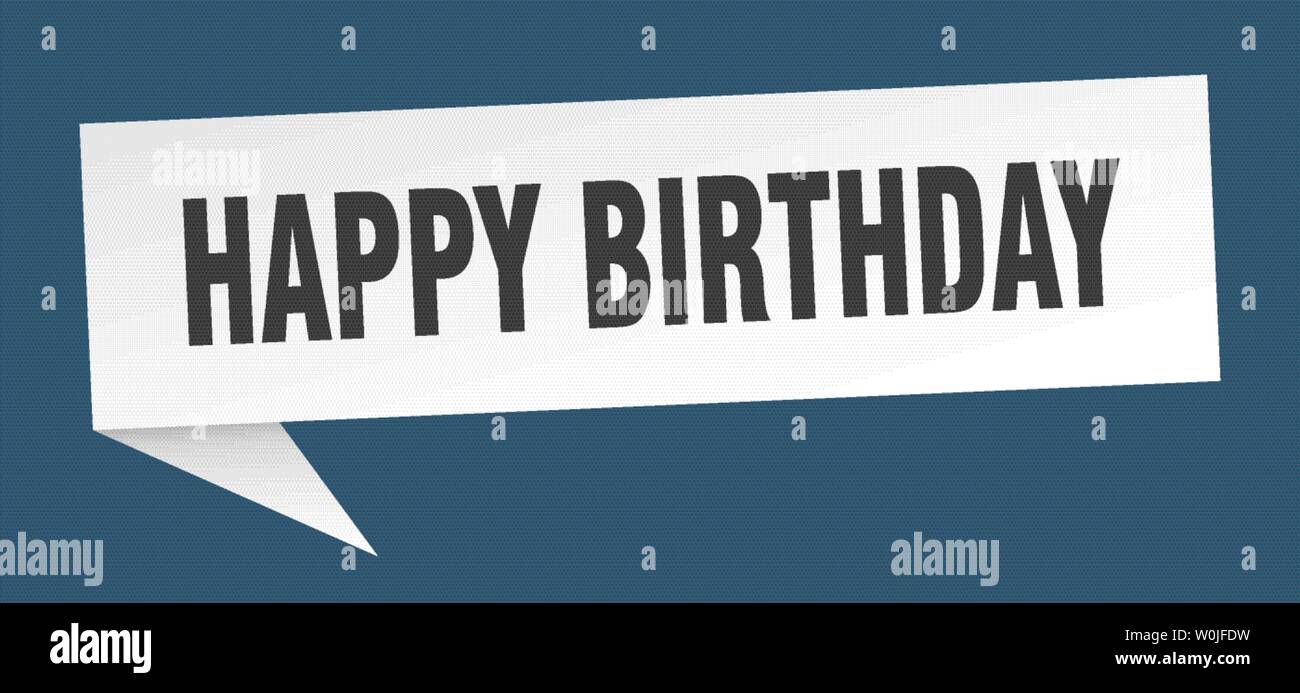 happy birthday speech bubble. happy birthday sign. happy birthday ...