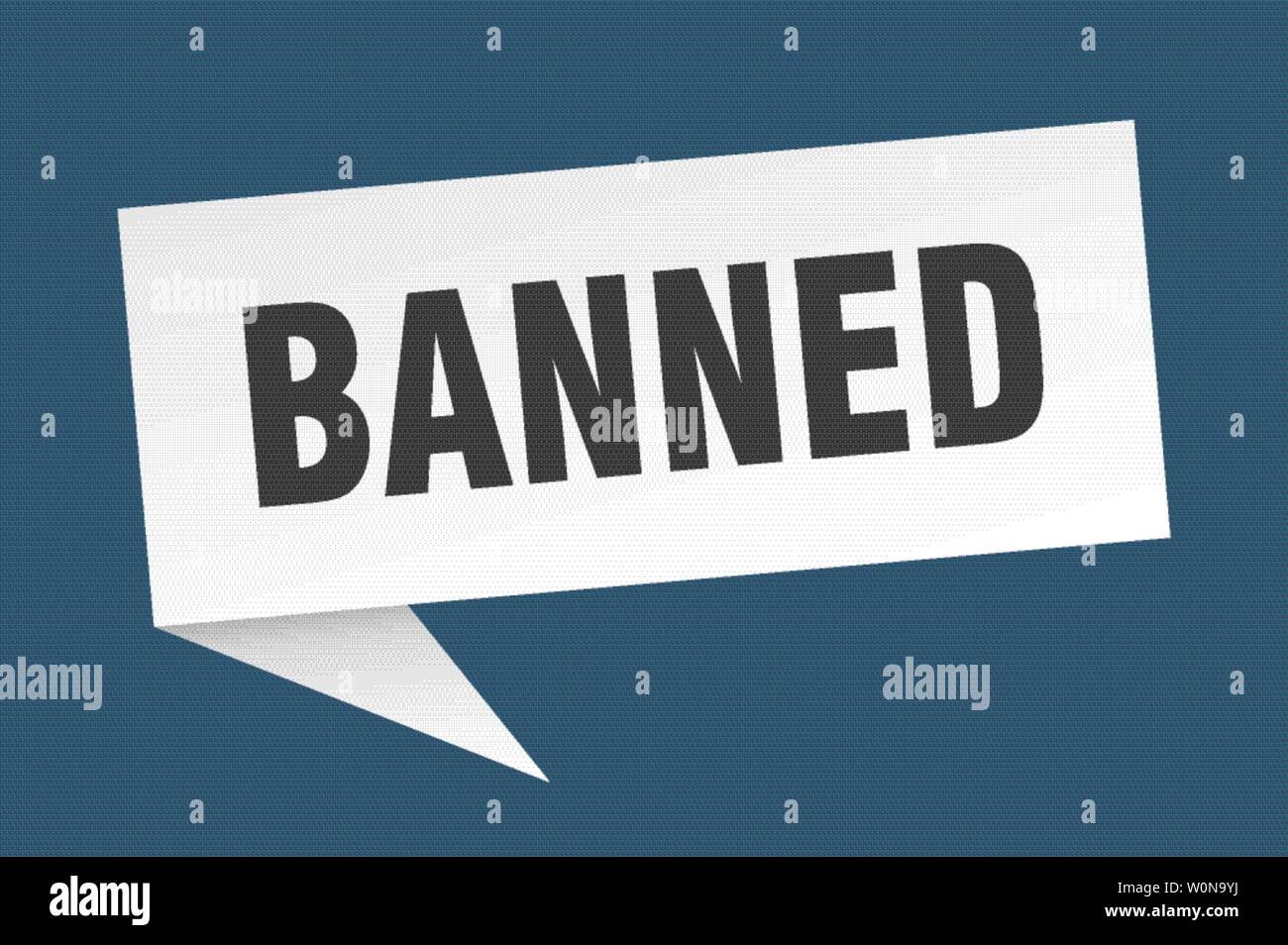 banned speech bubble. banned sign. banned banner Stock Vector Image ...