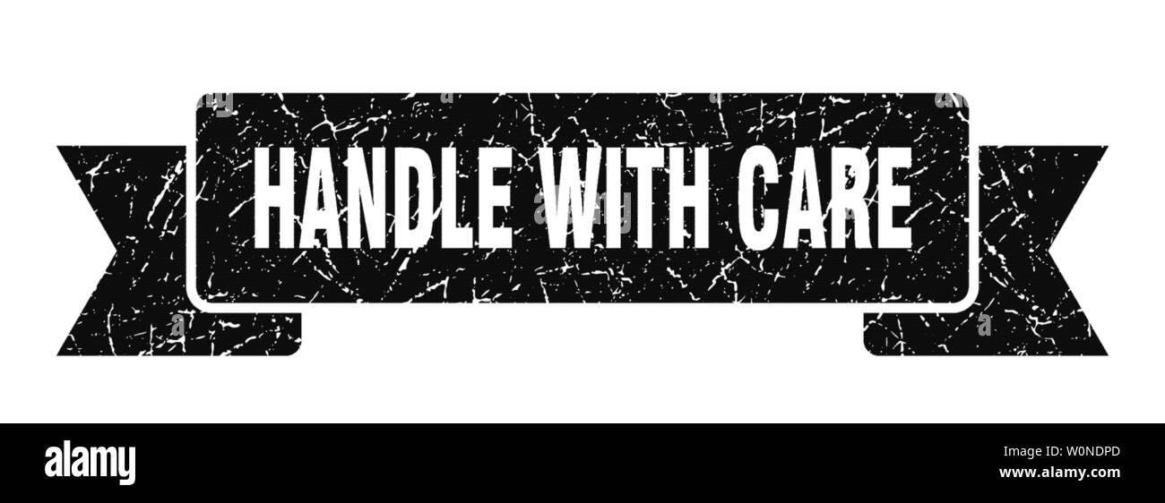 handle with care grunge ribbon. handle with care sign. handle with care ...