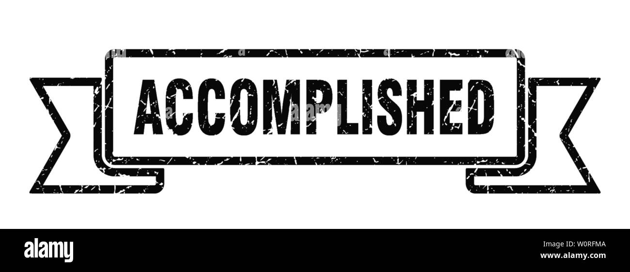 accomplished grunge ribbon. accomplished sign. accomplished banner ...