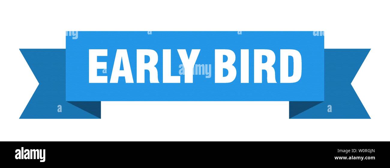 early bird ribbon. early bird isolated sign. early bird banner Stock ...