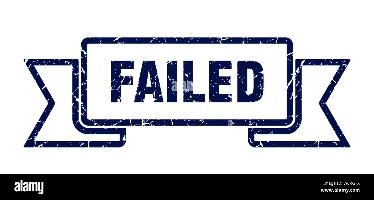 failed grunge ribbon. failed sign. failed banner Stock Vector Image ...
