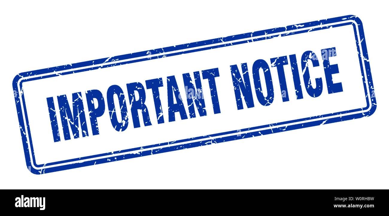 important notice stamp. important notice square grunge sign. important ...