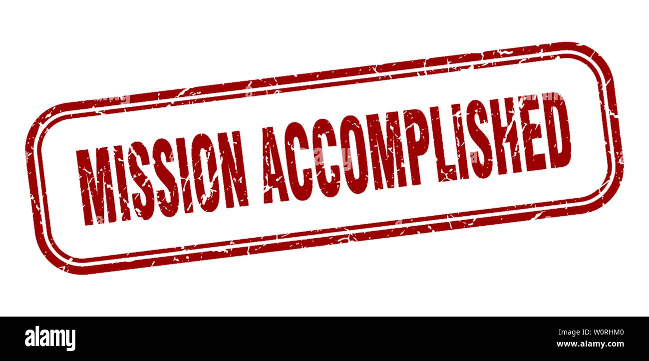 Mission Accomplished Sign