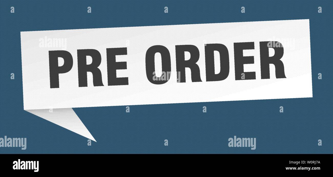 pre order speech bubble. pre order sign. pre order banner Stock Vector ...