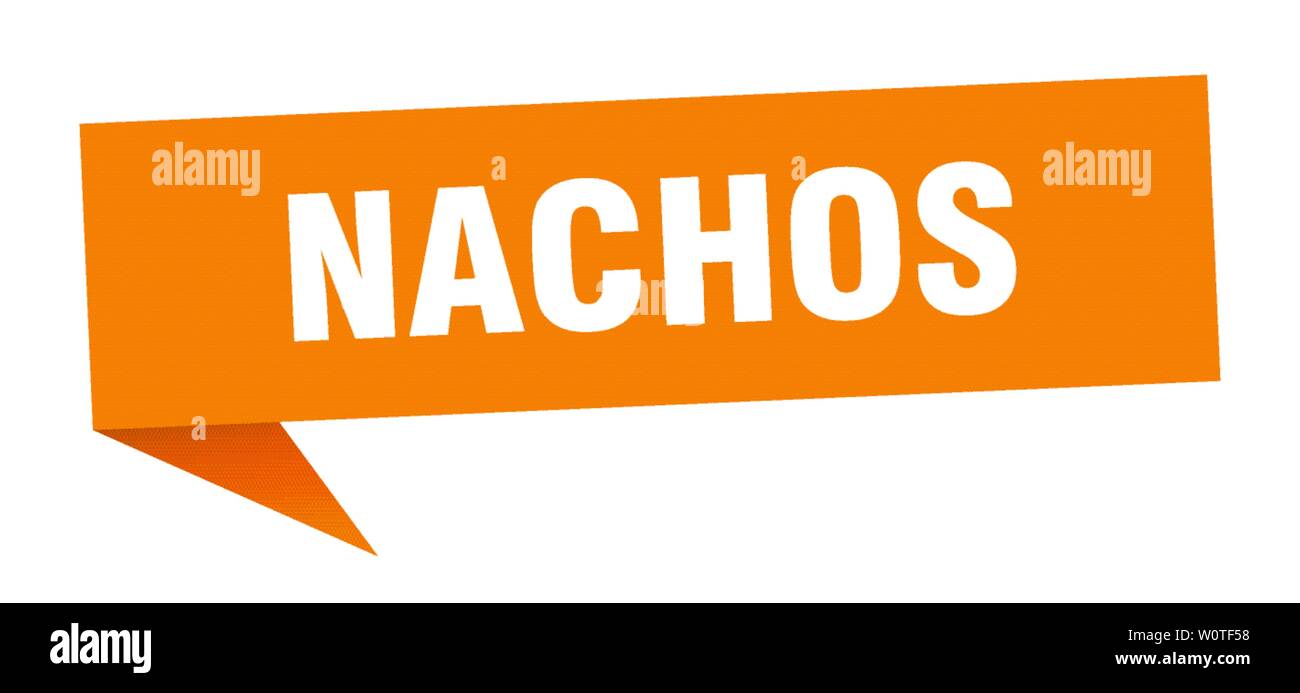 nachos speech bubble. nachos sign. nachos banner Stock Vector Image ...