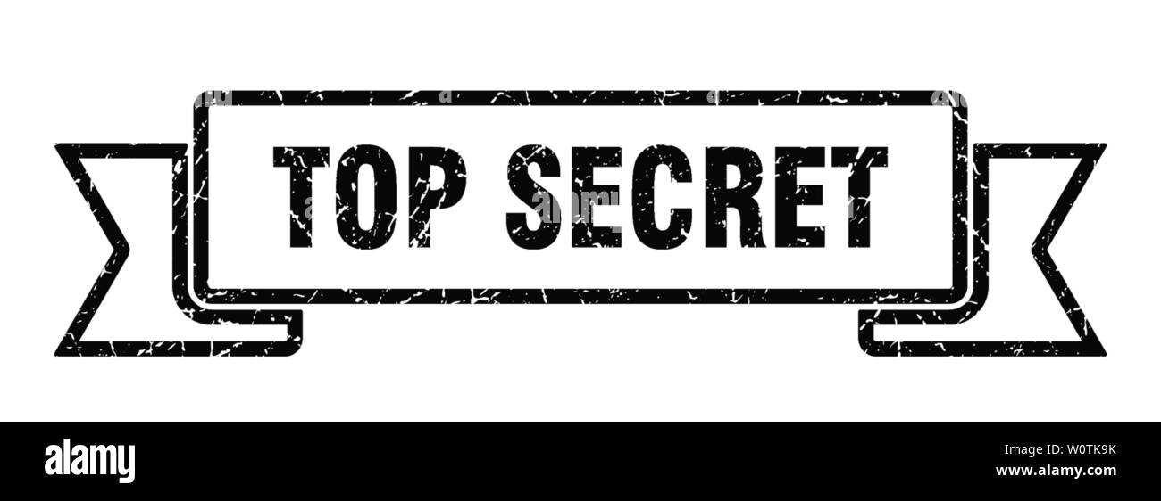 top secret grunge ribbon. top secret sign. top secret banner Stock ...