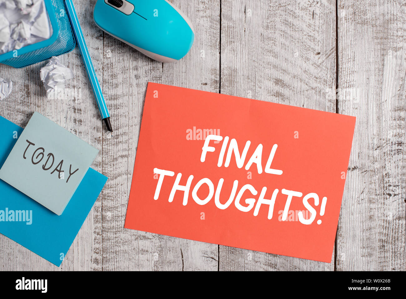 Handwriting text writing Final Thoughts. Conceptual photo should be ...