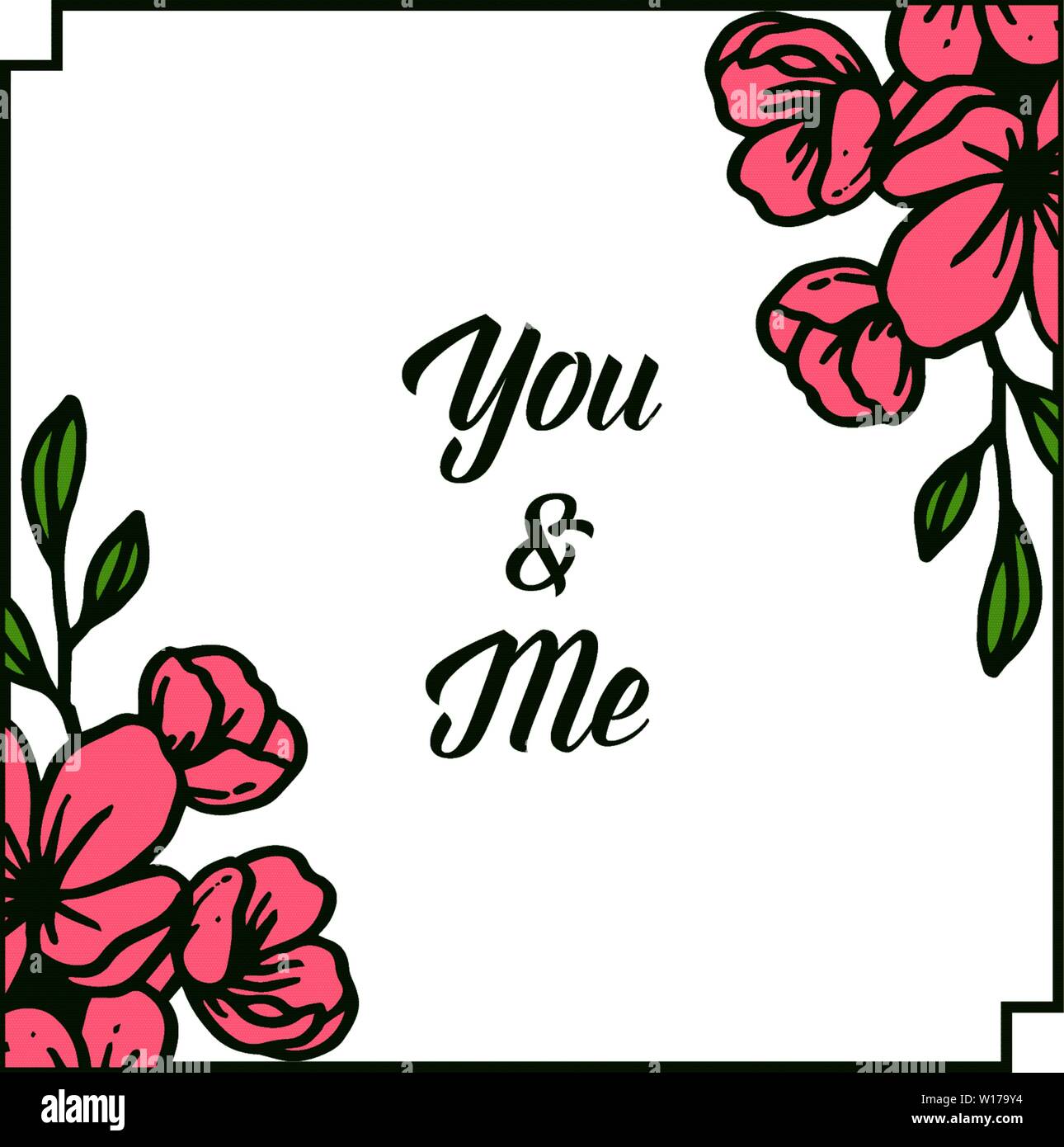 Vector illustration pink flower frames bloom with lettering you and me hand drawn Stock Vector ...