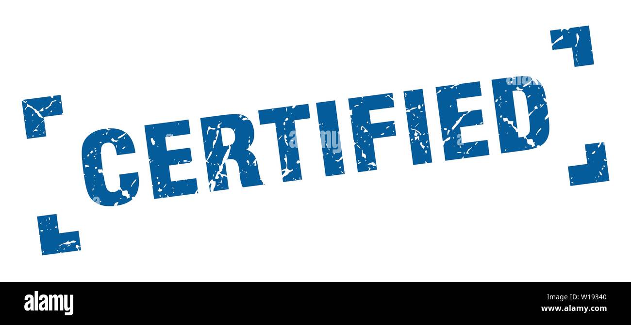 certified stamp. certified square grunge sign. certified Stock Vector ...