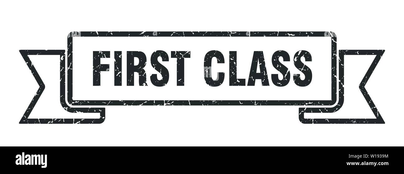 first class grunge ribbon. first class sign. first class banner Stock Vector Image & Art - Alamy