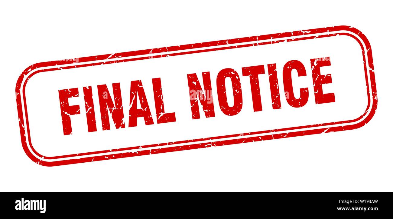 final notice stamp. final notice square grunge sign. final notice Stock ...
