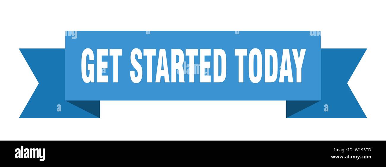 get started today ribbon. get started today isolated sign. get started ...
