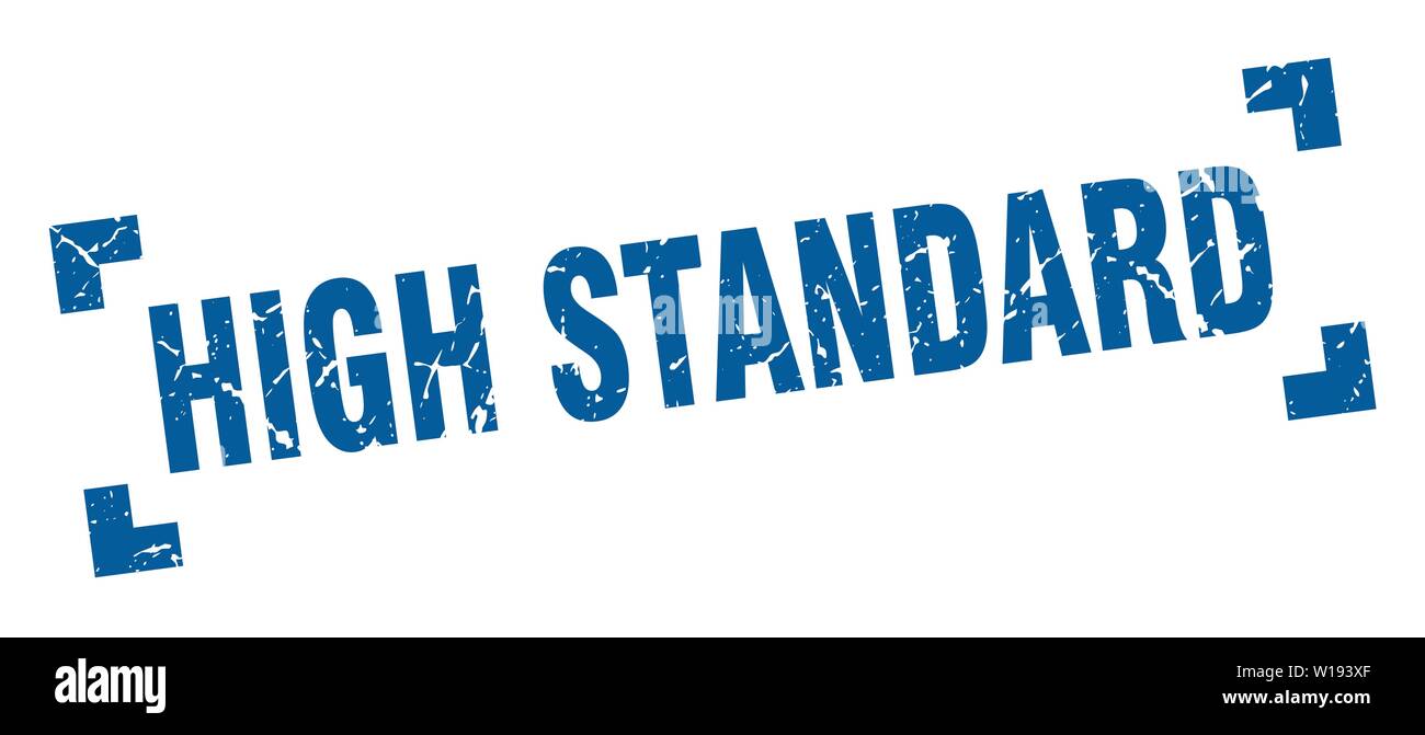 high standard stamp. high standard square grunge sign. high standard ...