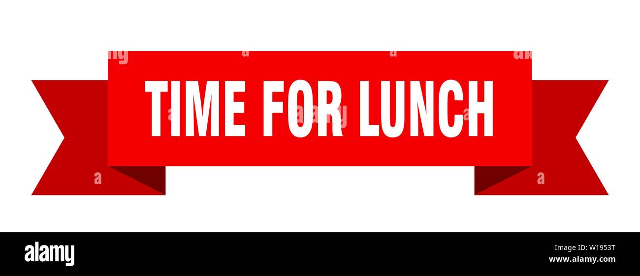 time for lunch ribbon. time for lunch isolated sign. time for lunch ...