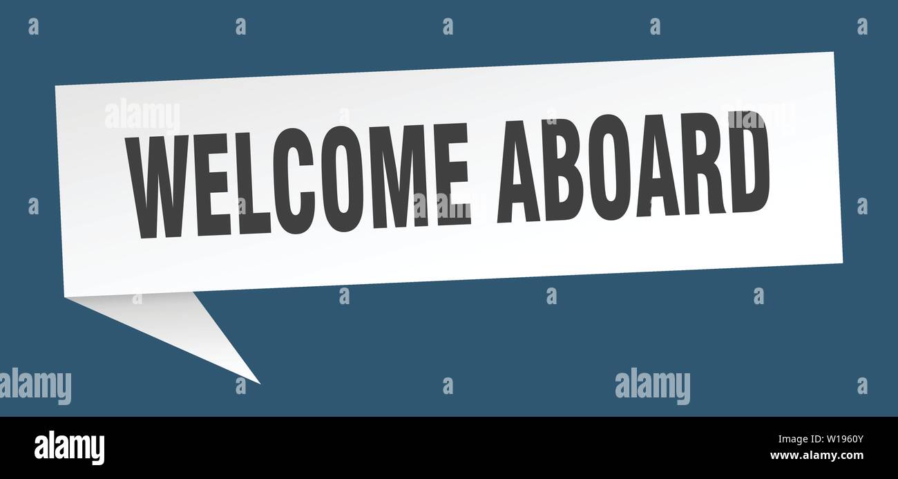 welcome aboard speech bubble. welcome aboard sign. welcome aboard ...