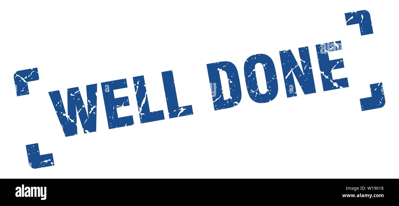 well done stamp. well done square grunge sign. well done Stock Vector ...