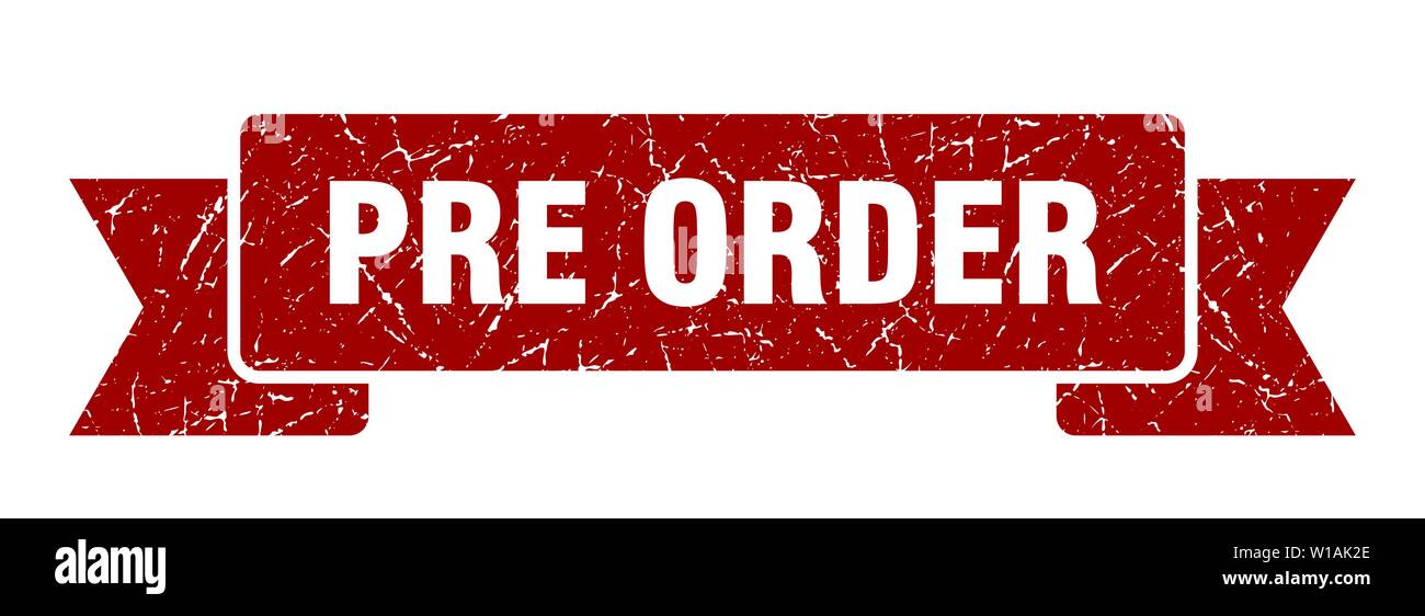 pre order grunge ribbon. pre order sign. pre order banner Stock Vector ...