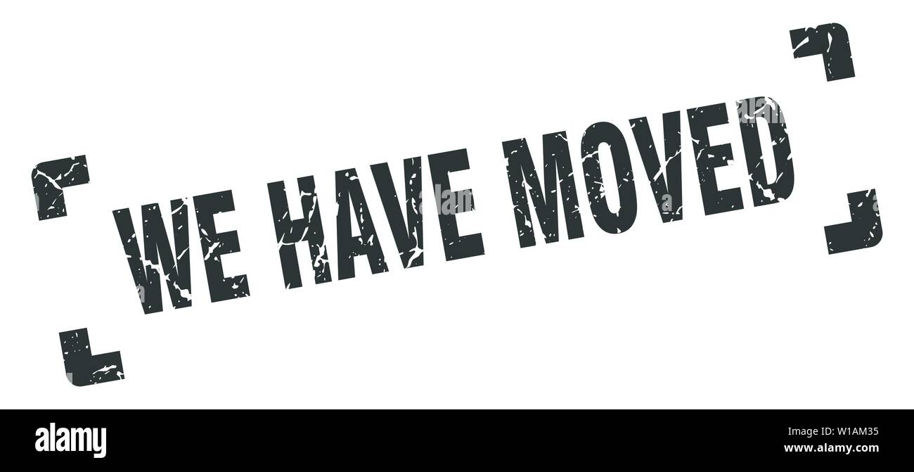 we have moved stamp. we have moved square grunge sign. we have moved ...