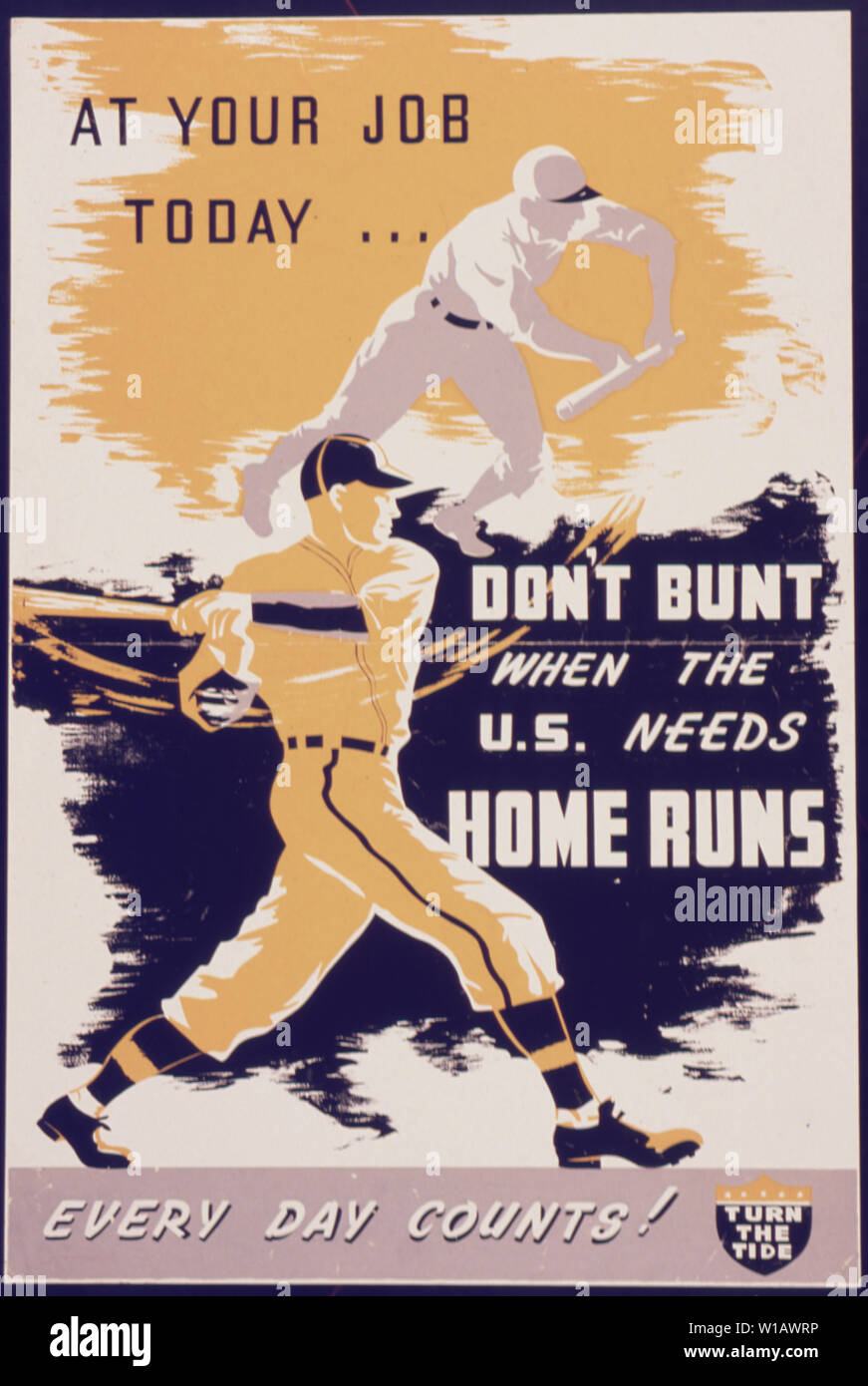 At your job today... don't bunt when the U.S. needs home runs. Every ...