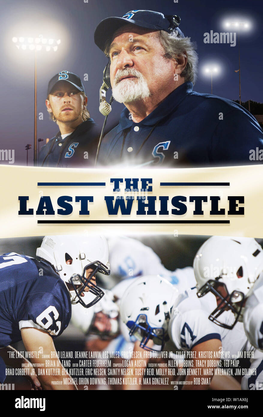 THE LAST WHISTLE, poster, top from left: Eric Nelson, Brad Leland, 2019 ...