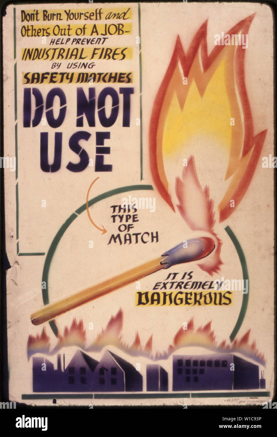 Don't burn yourself and others out of a job. Help prevent industrial ...