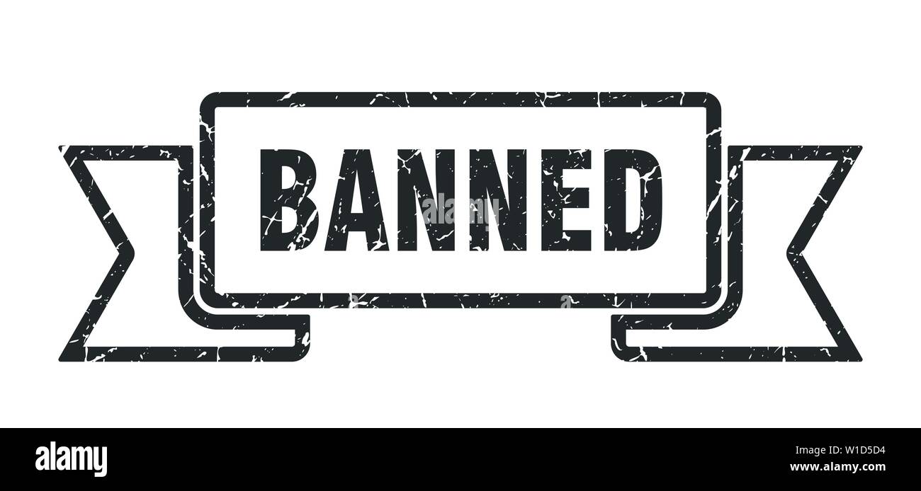 banned grunge ribbon. banned sign. banned banner Stock Vector Image ...