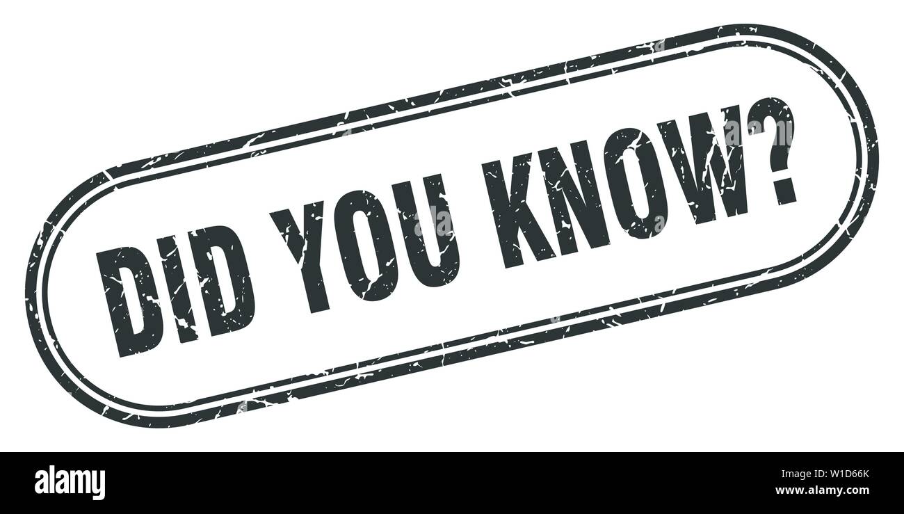 did you know stamp. did you know square grunge sign. did you know Stock ...